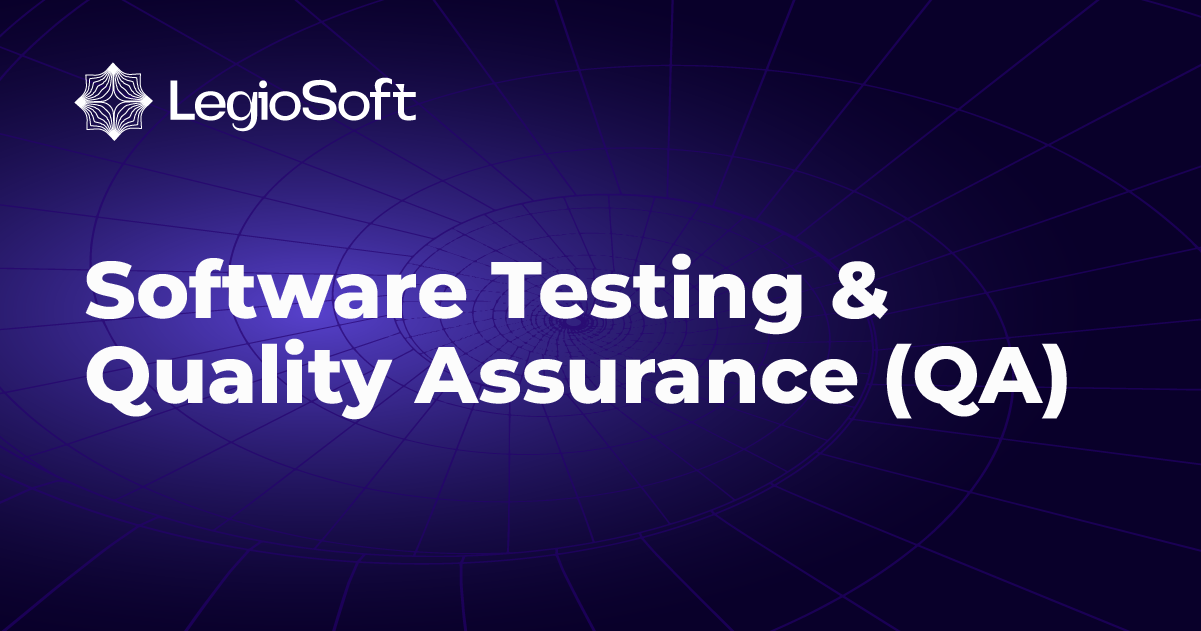 Legiosoft Software Testing And Qa Ensuring Quality Reliability And 7036
